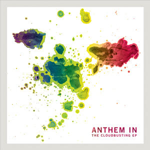 Anthem In: The Cloudbusting EP [Album Review] - FensePost